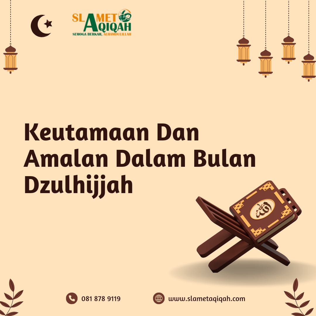 Keutamaan Dan Amalan Dalam Bulan Dzulhijjah - Paket Kambing Aqiqah Jakarta (Pusat, Utara, Timur ...